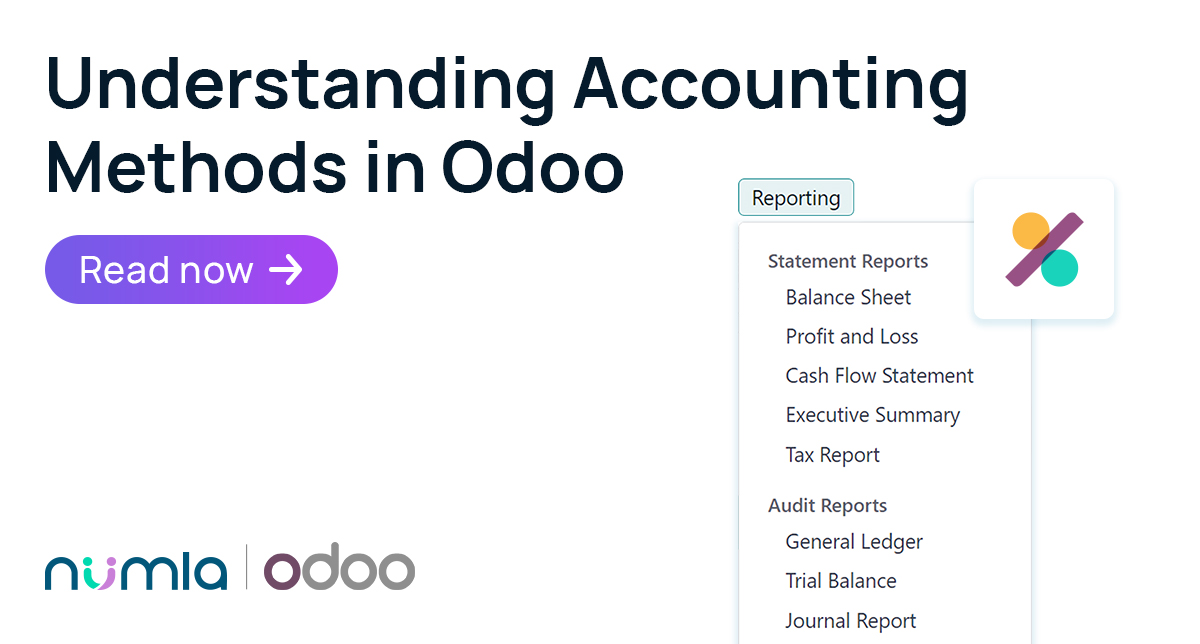 Understanding Accounting Methods in Odoo | Numla